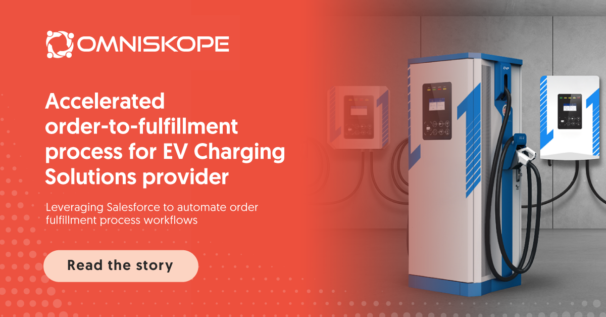 Accelerated order-to-fulfillment process for EV Charging Solutions provider